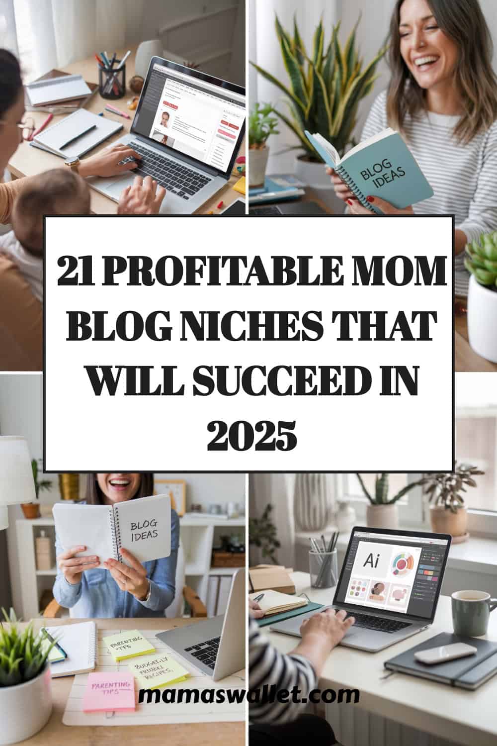 21 Profitable Mom Blog Niches That Will Succeed In 2025