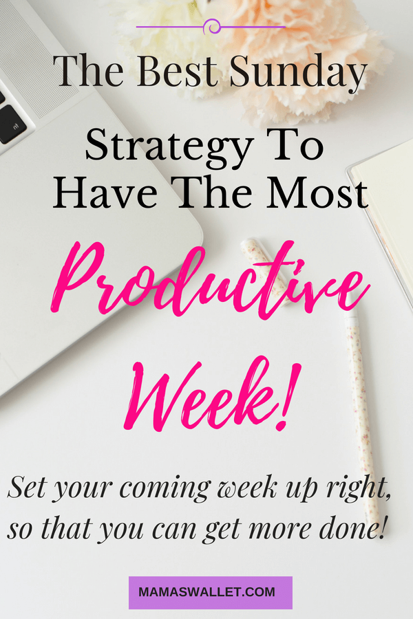 The Best Sunday Strategy To Have The Most Productive Week