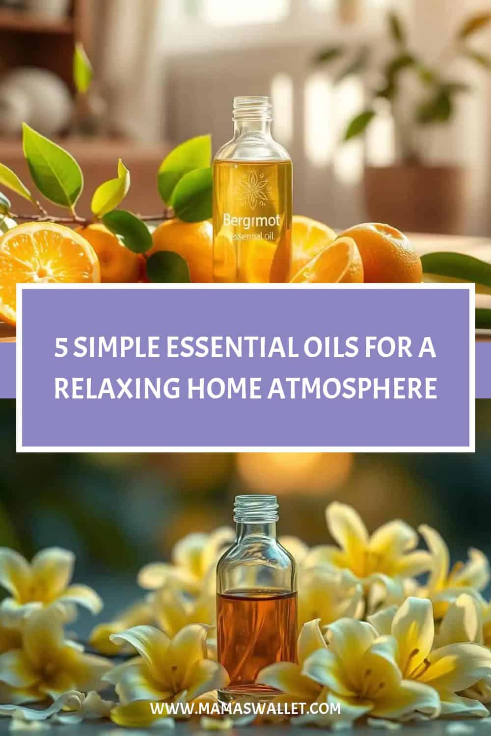 5 Simple Essential Oils For A Relaxing Home Atmosphere