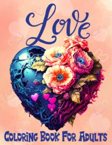 Valentine's Day Coloring Pages For Adults: Relaxing And Creative Way To ...